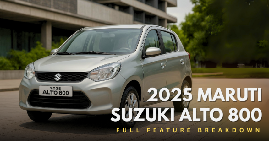 2025 Maruti Suzuki Alto 800 – Full Feature Breakdown – CarBikeBHP